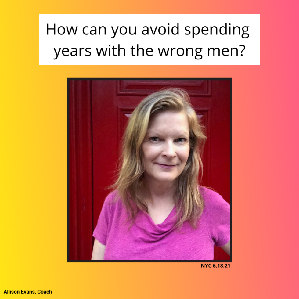 Stop Spending Your Life with Incompatible Men | Allison Evans Coaching & Hypnosis